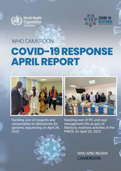 Covid-19 Response April 2023 Report | WHO | Regional Office for Africa